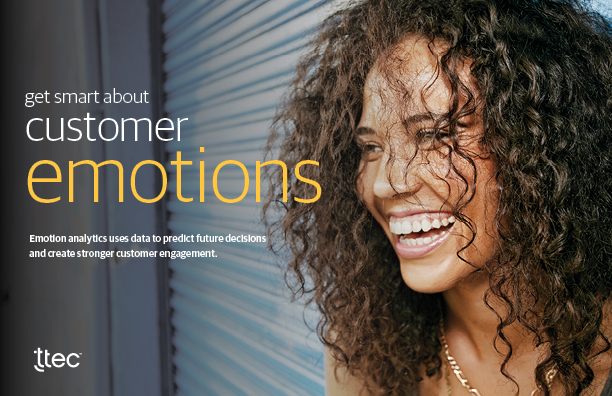 Get Smart About Customer Emotions | TTEC