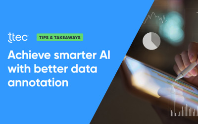 Achieve smarter AI with better data annotation | TTEC