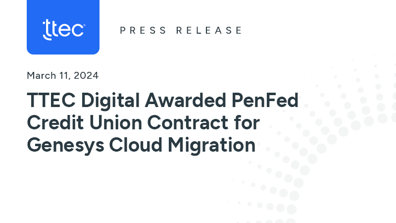 TTEC Digital Awarded PenFed Credit Union Contract for Genesys Cloud ...