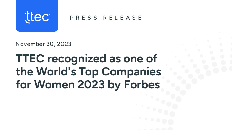 TTEC recognized as one of the World's Top Companies for Women 2023 by Forbes | TTEC