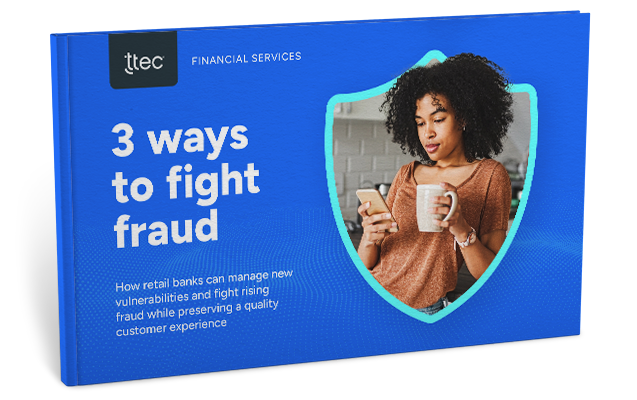 3 banking fraud mitigation strategies | TTEC