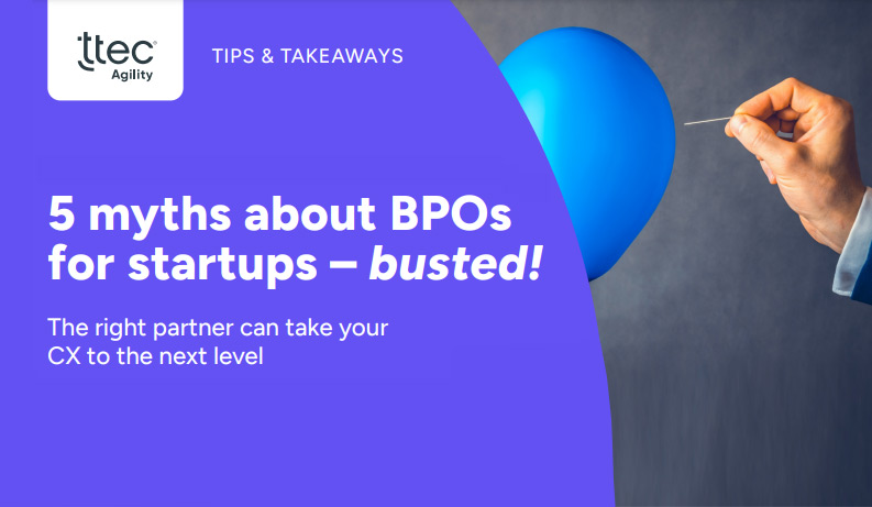 5 myths about BPOs for startups – busted! | TTEC