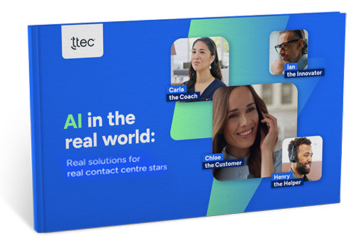 AI in the real world: Real solutions for real contact centre stars | TTEC EMEA