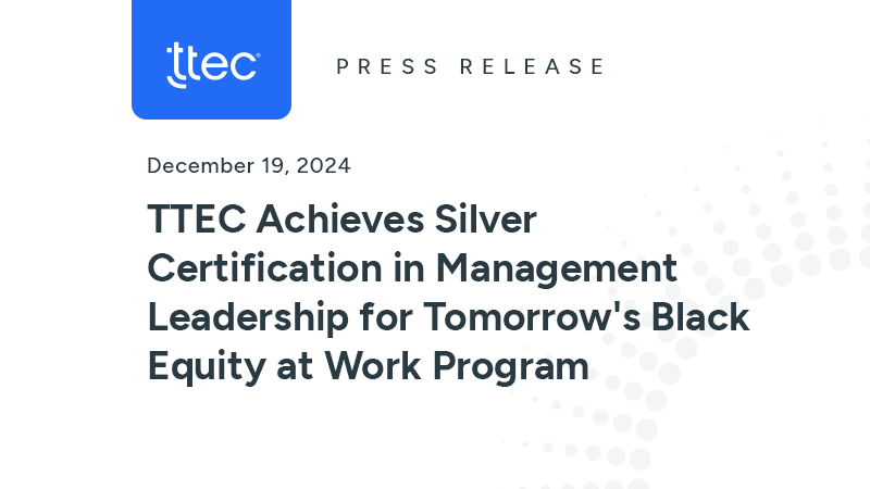 TTEC Achieves Silver Certification in Management Leadership for Tomorrow's Black Equity at Work ...